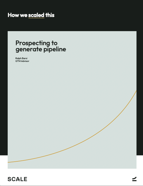 How we scaled this: Prospecting to generate pipeline - Scale Venture ...